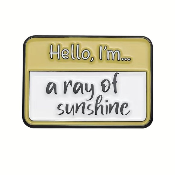 Jewelry | Hello Ima Ray Of Sunshine Enamel Pin Brooch New Funny | Poshmark